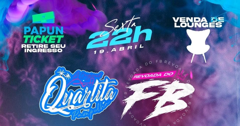 Quartita da Pampulha A Original ©™ X Revoada do FB - Papun Ticket